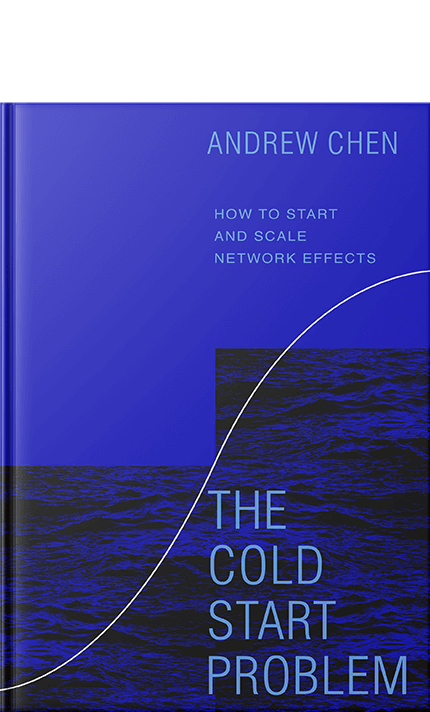 The Cold Start Problem | Andreessen Horowitz