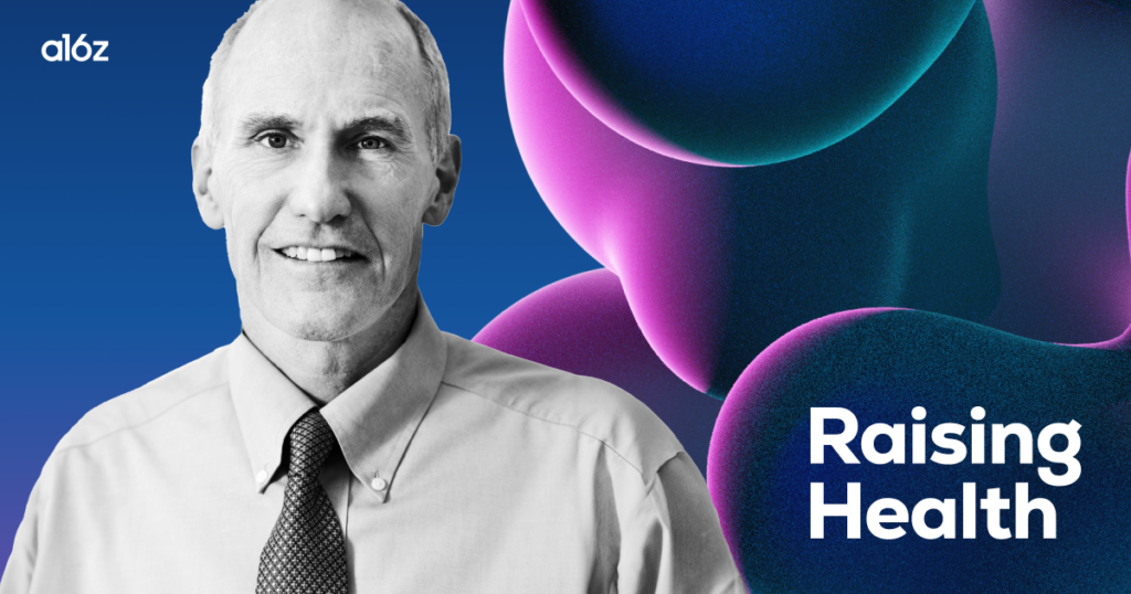 Raising Health | Andreessen Horowitz
